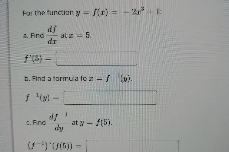 Solved For the function y = f(x) 2x3 + 1: df at r a. Find 5. | Chegg.com