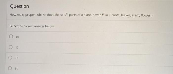 Solved Question How many proper subsets does the set P. | Chegg.com