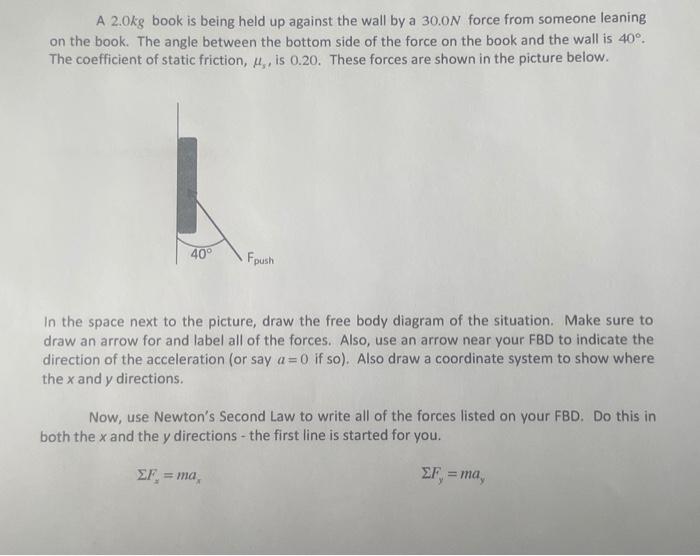 Solved A 2.0kg book is being held up against the wall by a | Chegg.com