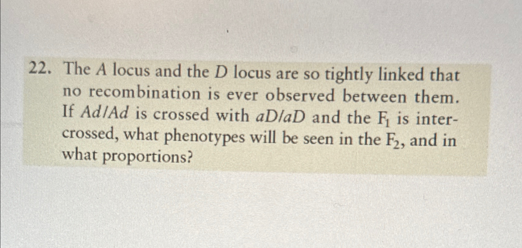 Solved The A locus and the D ﻿locus are so tightly linked | Chegg.com