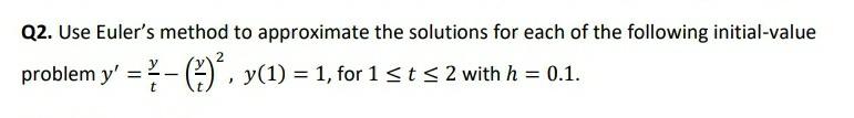 Solved Q4. Use Runge-Kutta method of order four (RK4) to | Chegg.com