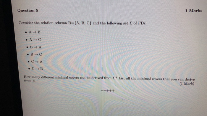 Solved Question 5 1 Marks Consider the relation schema R {A, | Chegg.com