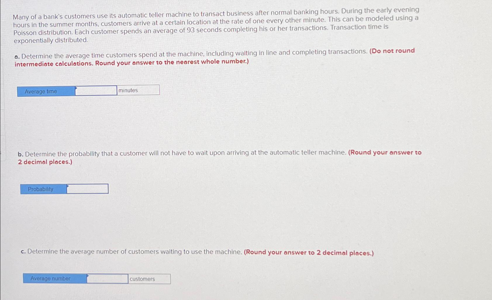 Solved Many of a bank's customers use its automatic teller | Chegg.com