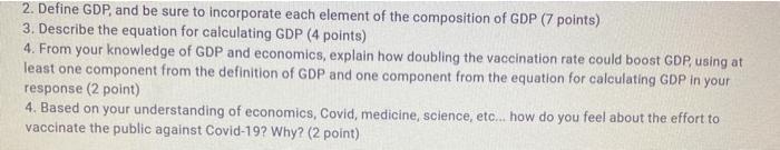 Solved 2. Define GDP, and be sure to incorporate each | Chegg.com
