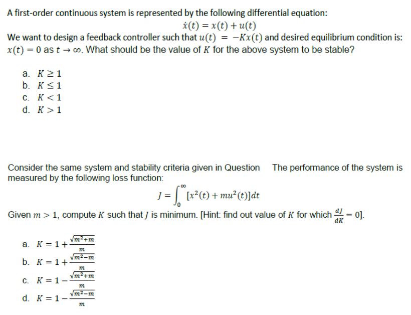 Solved A first-order continuous system is represented by the | Chegg.com