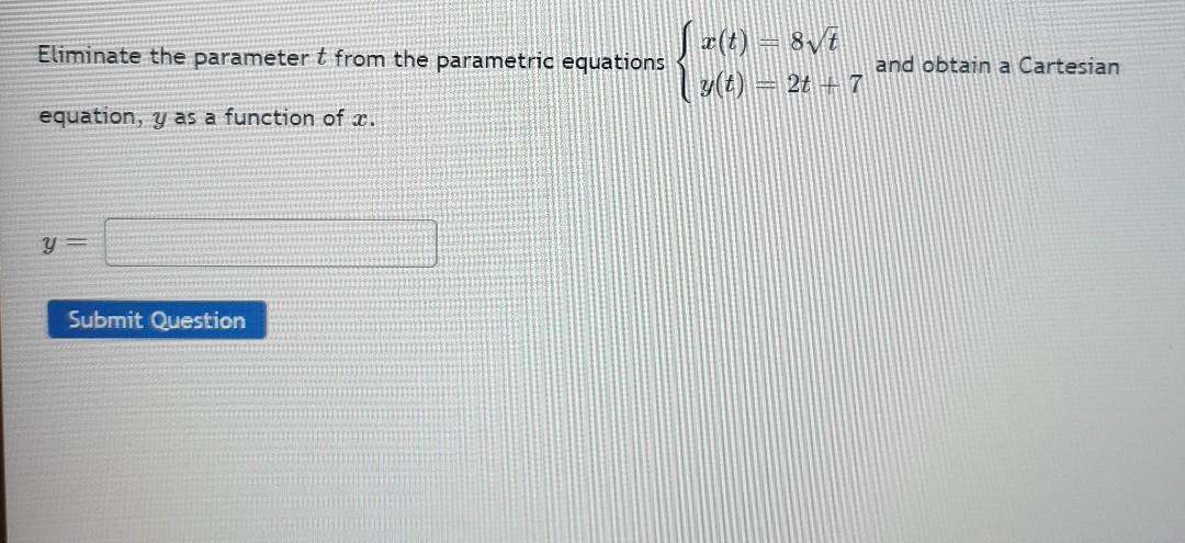 Solved Eliminate the parameter t from the parametric | Chegg.com