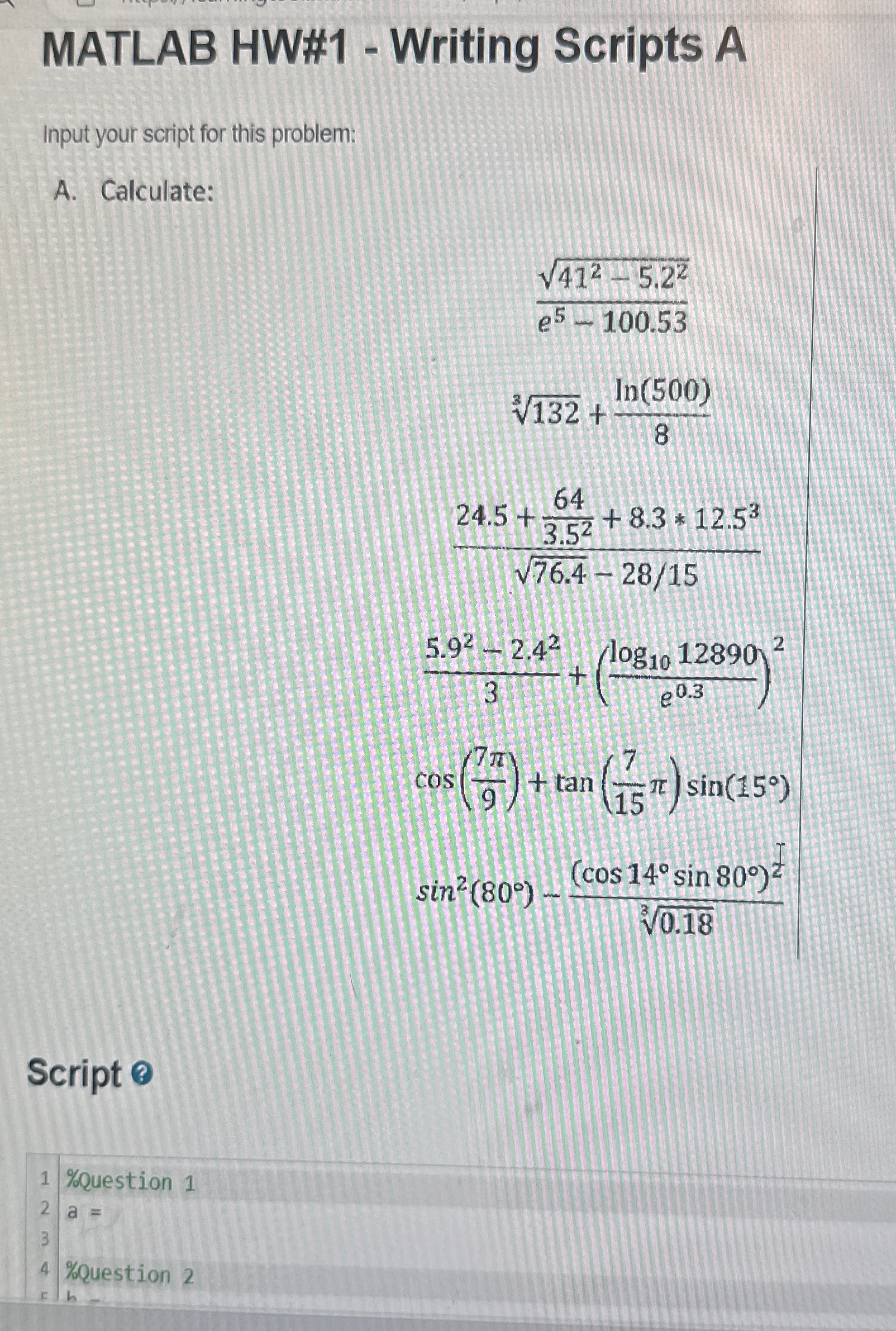 Solved MATLAB HW#1 - ﻿Writing Scripts AInput your script for | Chegg.com
