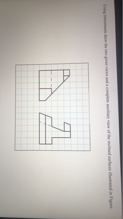 Solved Using instruments draw the two given views and a | Chegg.com