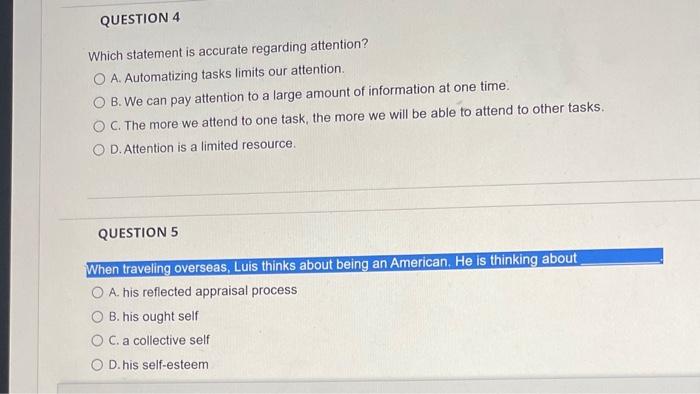 Solved Which statement is accurate regarding attention? A. | Chegg.com