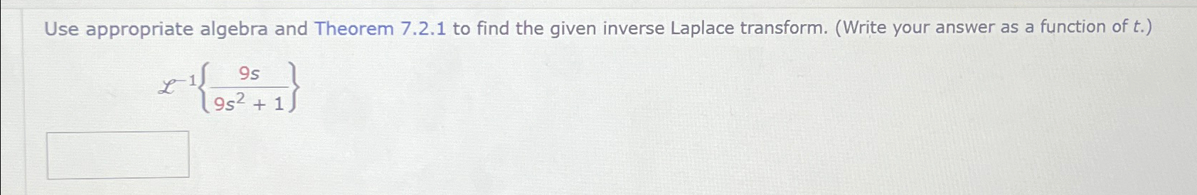 Solved Use appropriate algebra and Theorem 7.2.1 ﻿to find | Chegg.com