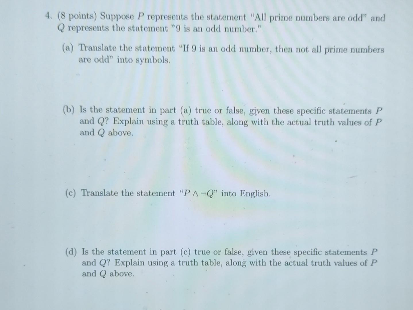 Solved 4. (8 points) Suppose P represents the statement "All | Chegg.com