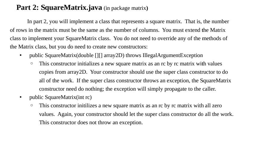 Solved Part 2: SquareMatrix.java (in package matrix) In part | Chegg.com