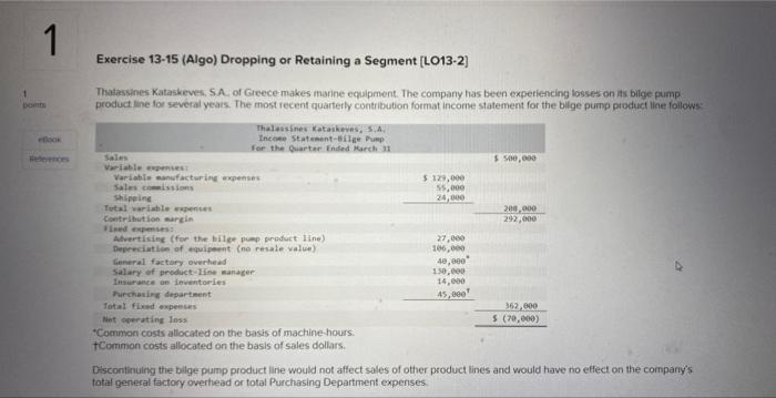 Solved Exercise 13-15 (Algo) Dropping or Retaining a Segment | Chegg.com