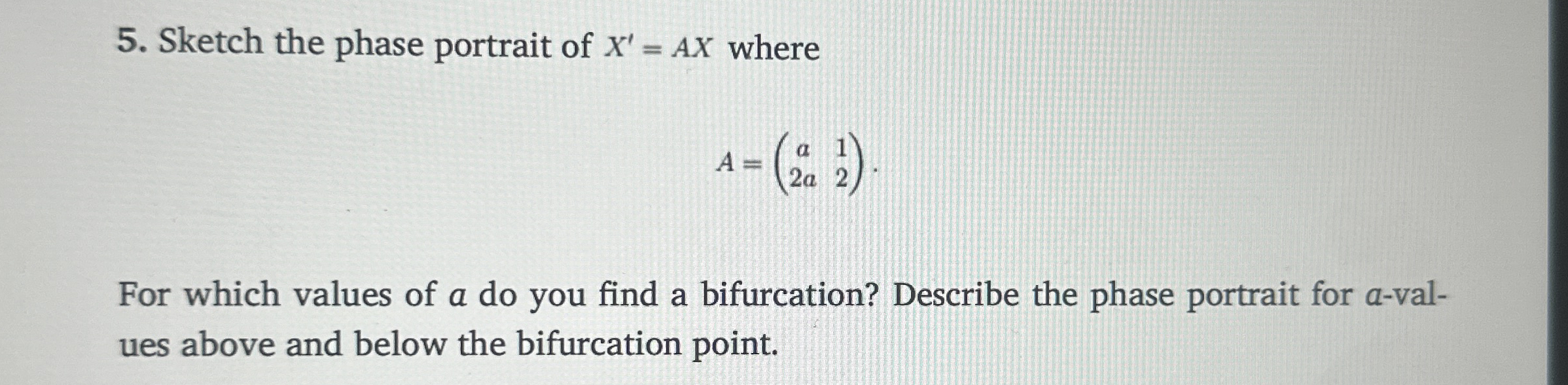 Solved Sketch the phase portrait of x'=Ax | Chegg.com