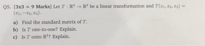 Solved 25. [3×3=9 Marks] Let T:R3→R3 be a linear | Chegg.com