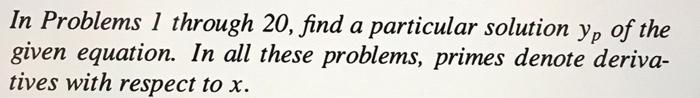 Solved In Problems 1 through 20, find a particular solution | Chegg.com