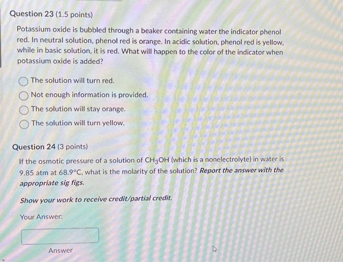 Solved Potassium oxide is bubbled through a beaker | Chegg.com