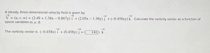 Solved A steady, three-dimensional velocity field is given | Chegg.com