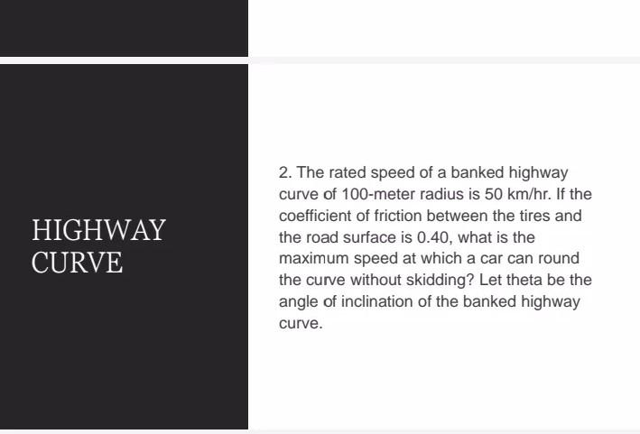 Solved 2. The rated speed of a banked highway curve of | Chegg.com