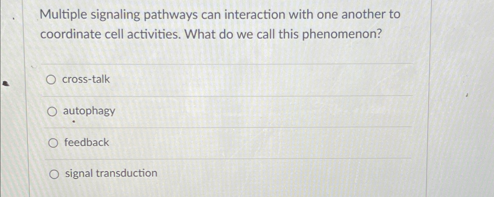 Solved Multiple signaling pathways can interaction with one | Chegg.com