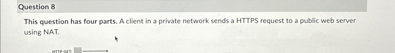 A client in a private network sends a HTTPS request | Chegg.com