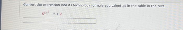 Solved Convert the expression into its technology formula | Chegg.com