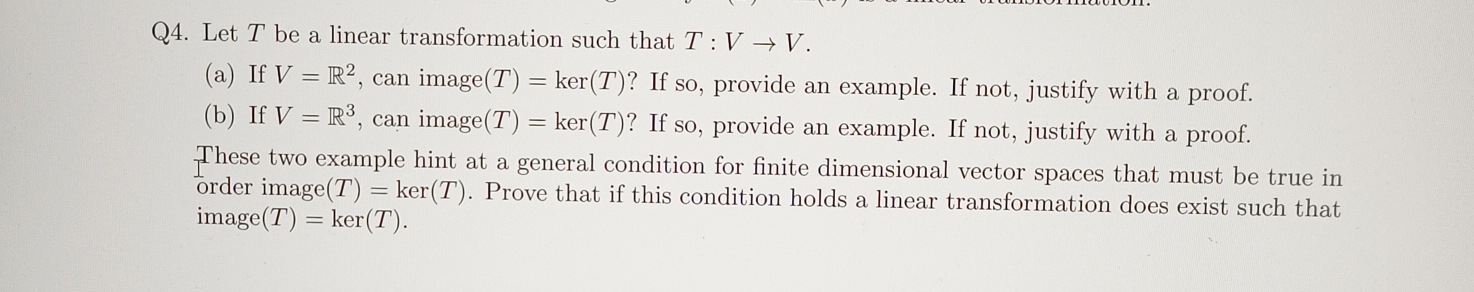 Solved Q4. ﻿Let T ﻿be a linear transformation such that | Chegg.com