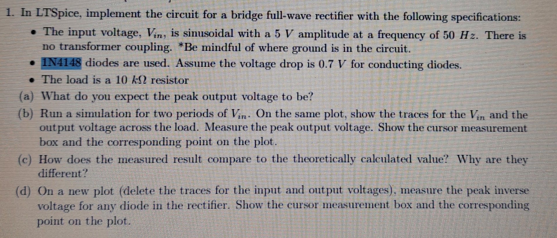 Solved In LTSpice, implement the circuit for a bridge | Chegg.com