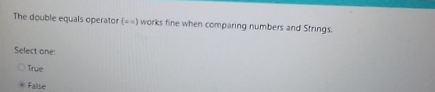 Solved The double equals operator )=(** ﻿works fine when | Chegg.com