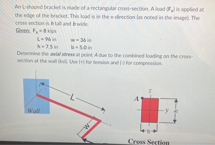 [Solved]: help asap An ( L )-shaped bracket is made