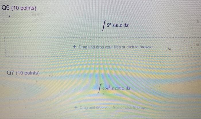 Solved Q6 (10 points) 24 sin x de + Drag and drop your files | Chegg.com Solved Q6 (10 points) 24 sin x de + Drag and drop your files | Chegg.com