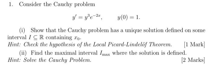 Solved 1. Consider the Cauchy problem y' = y³e-2x, y (0) 1. | Chegg.com