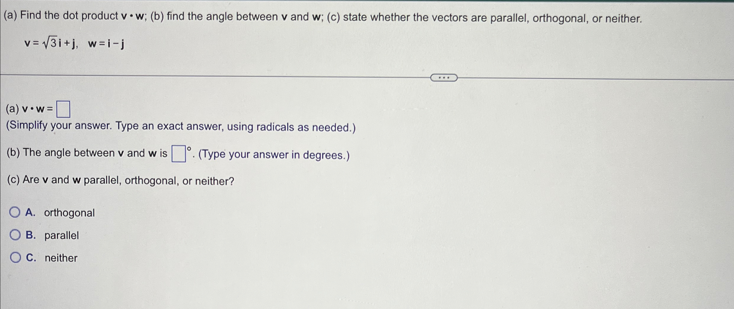 Solved (a) ﻿Find the dot product v*w; (b) ﻿find the angle | Chegg.com