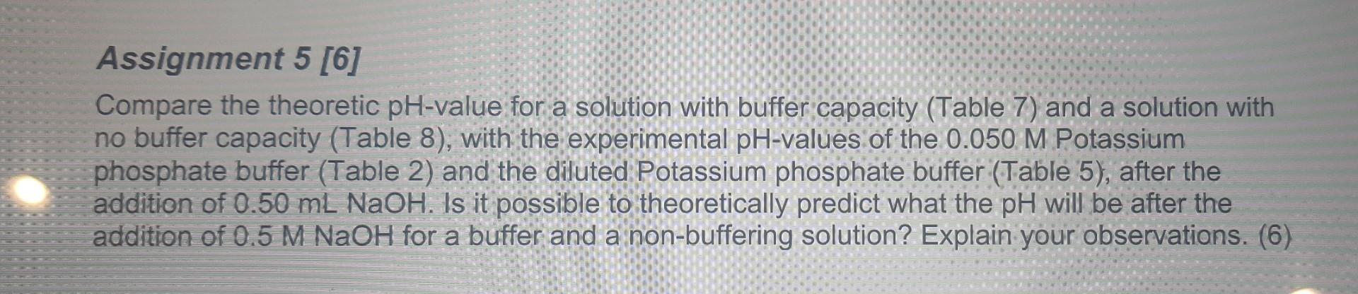 Solved Assignment 5 [6] Compare the theoretic pH-value for a | Chegg.com