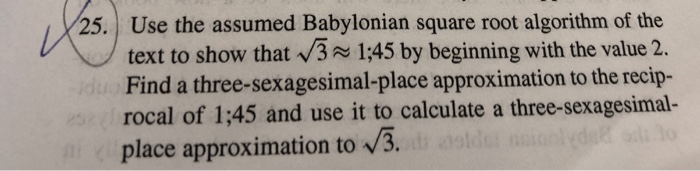 Solved Use the assumed Babylonian square root algorithm of | Chegg.com