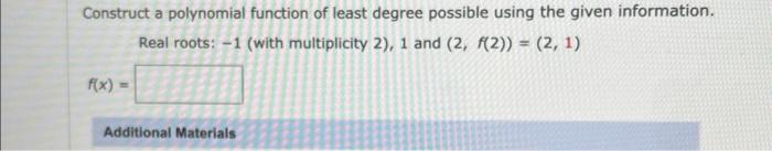 Solved Construct a polynomial function of least degree | Chegg.com