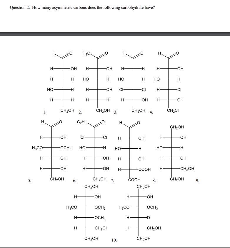 Solved Question 2: How many asymmetric carbons does the | Chegg.com Solved Question 2: How many asymmetric carbons does the | Chegg.com