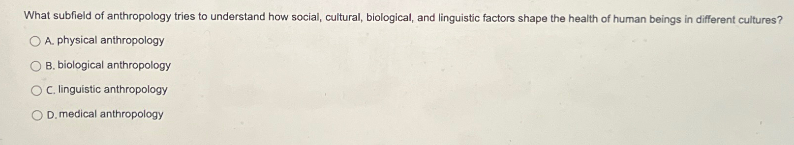 Solved What subfield of anthropology tries to understand how | Chegg.com