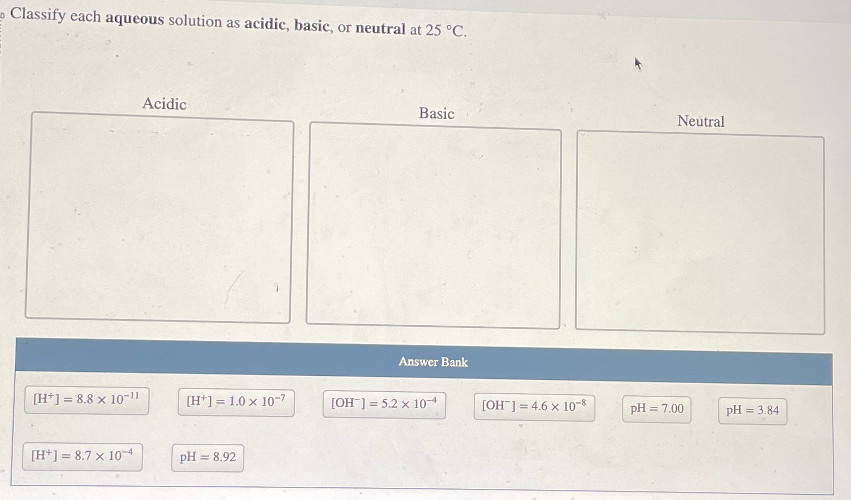 Solved Classify each aqueous solution as acidic, basic, or | Chegg.com