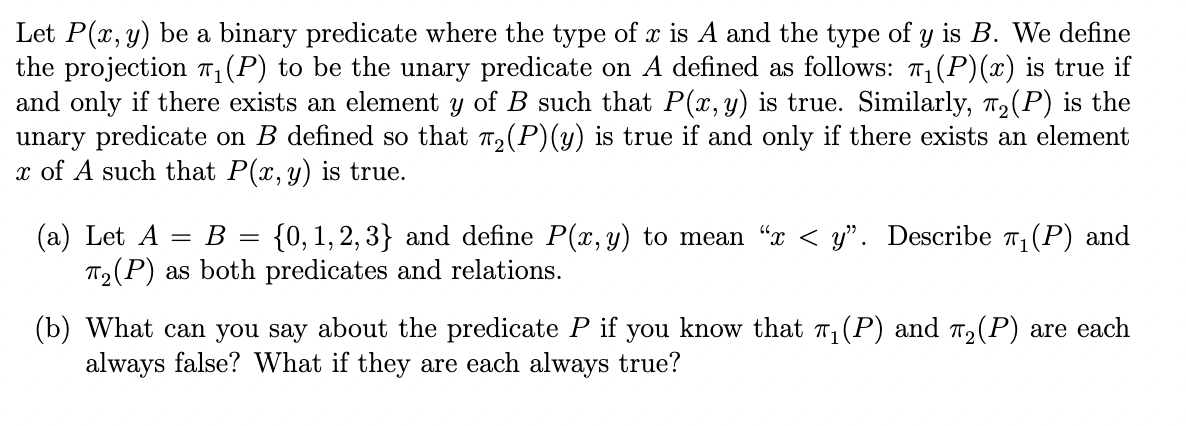 Solved Let P(x,y) ﻿be a binary predicate where the type of x | Chegg.com