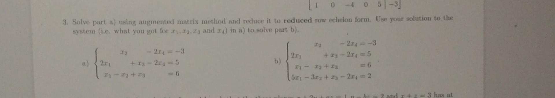 Solved 3. Solve part a) using augmented matrix method and | Chegg.com