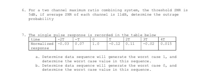 Solved 6. For a two channel maximum ratio combining system, | Chegg.com