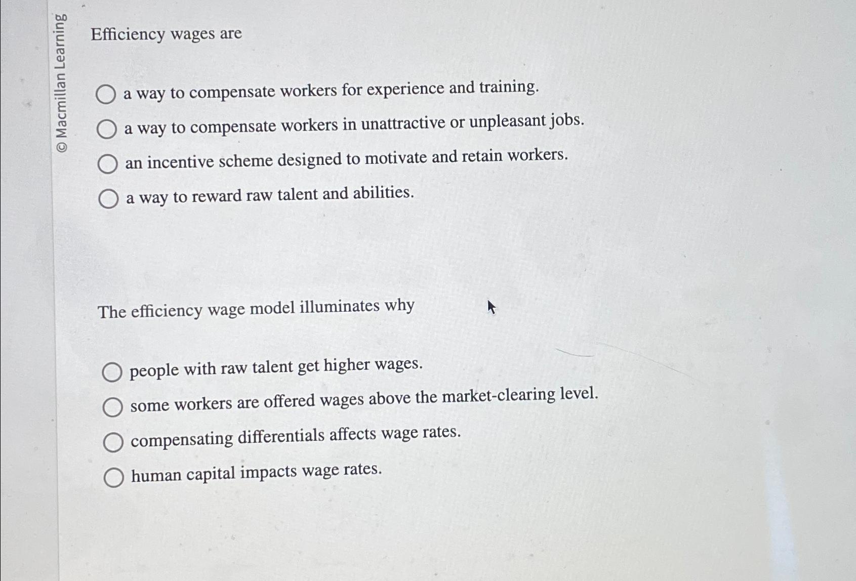 Solved Efficiency wages area way to compensate workers for | Chegg.com