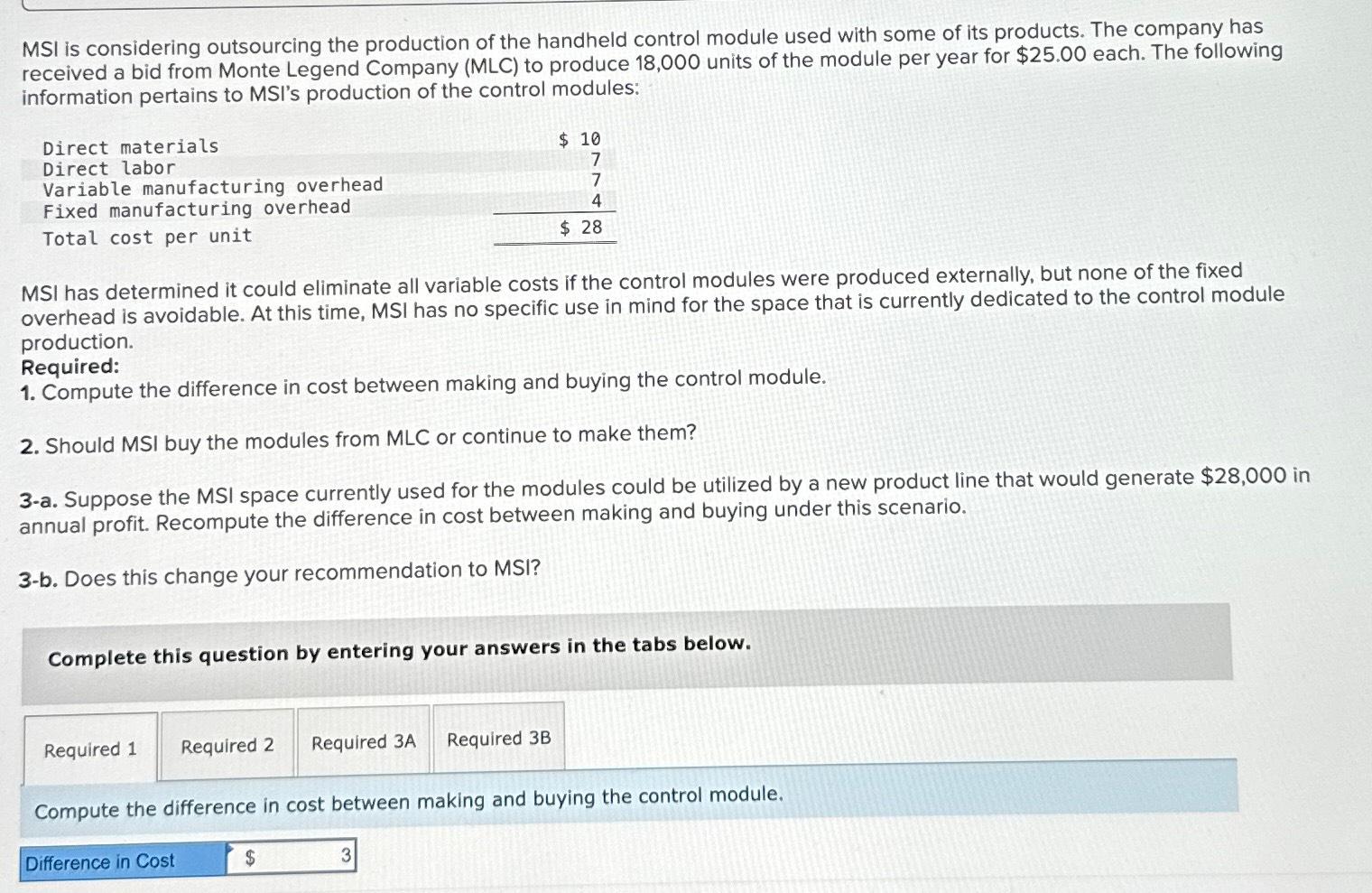 Solved MSI is considering outsourcing the production of the | Chegg.com