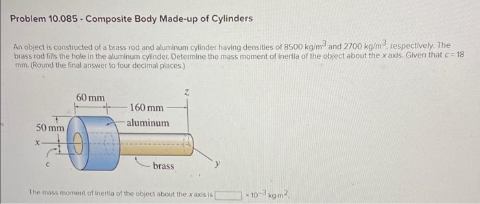 Solved An object is constructed of a brass rod and aluminum | Chegg.com