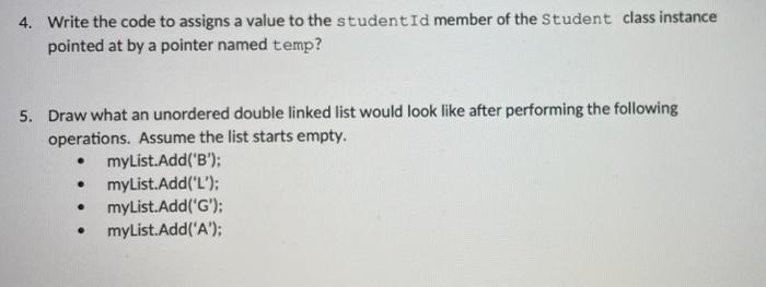 Solved 4. Write the code to assigns a value to the studentId | Chegg.com