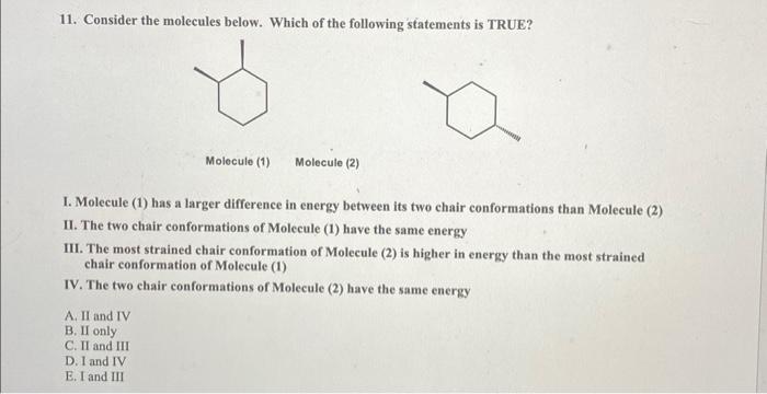 Solved 11. Consider the molecules below. Which of the | Chegg.com