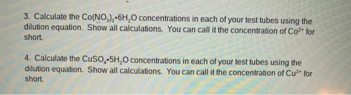 Solved 3. Calculate the Co(NO3)2•6H,0 concentrations in each | Chegg.com