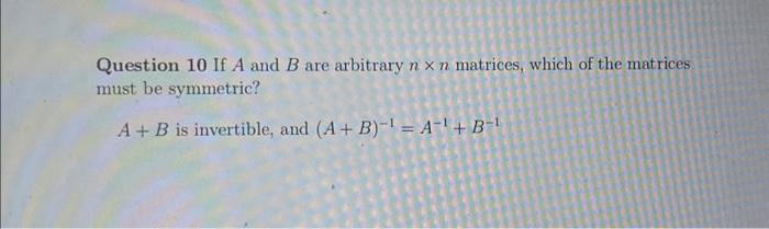 Question 9 Find the inverse of the given matrices. | Chegg.com
