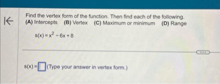 Solved Find the vertex form of the function. Then find each | Chegg.com